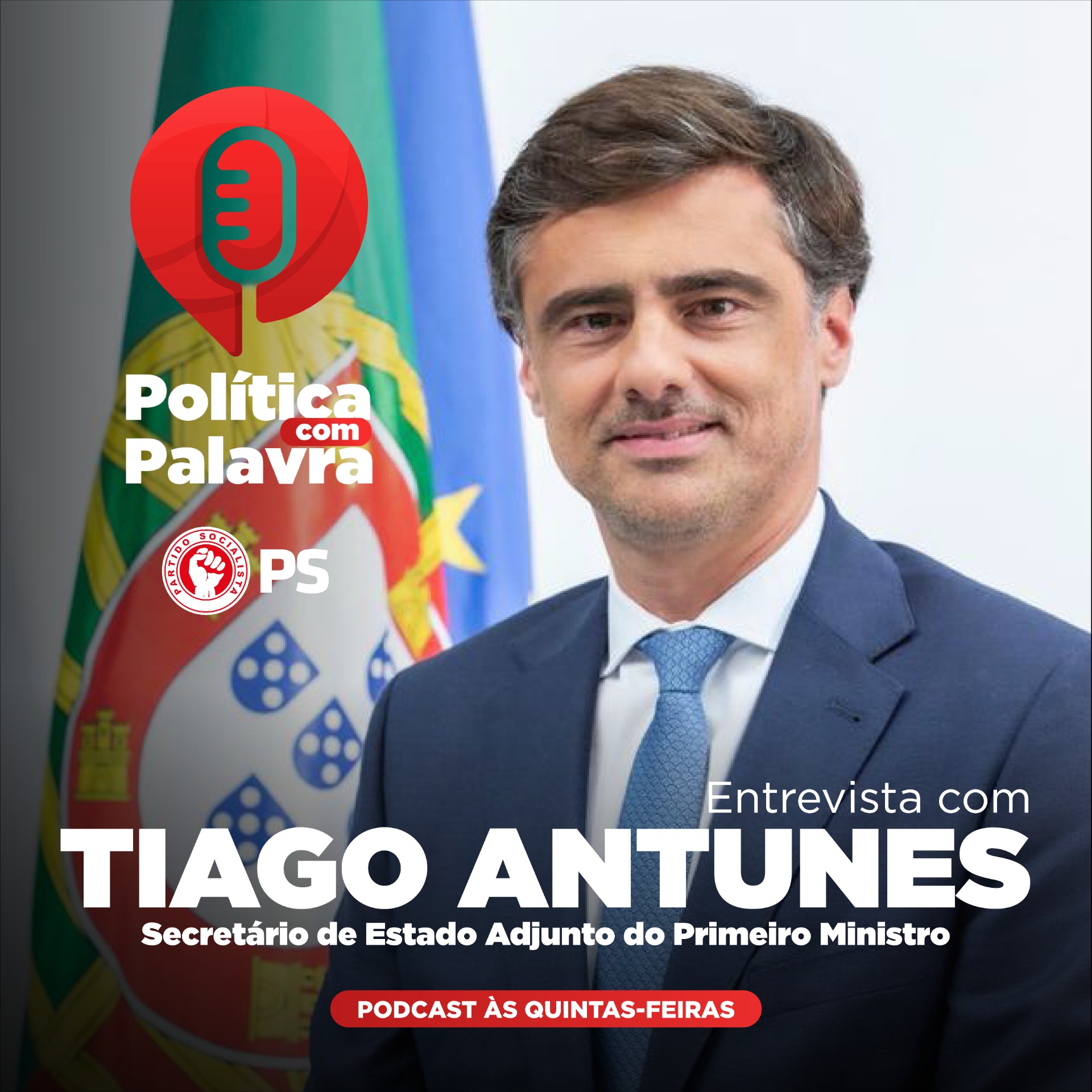 Política com Palavra com Tiago Antunes | Partido Socialista