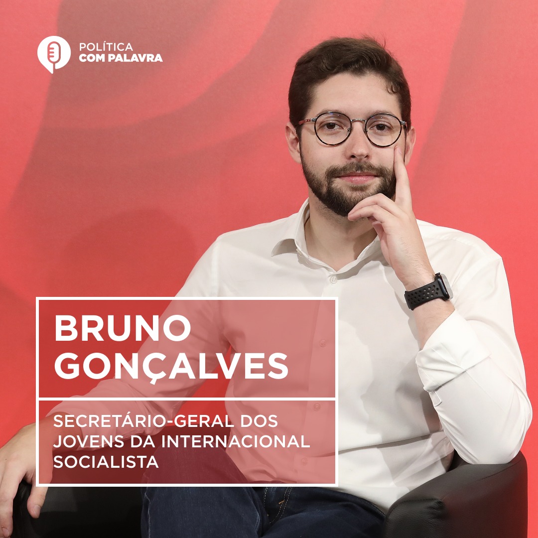 ‘Politica Com Palavra’ com Bruno Gonçalves | Partido Socialista